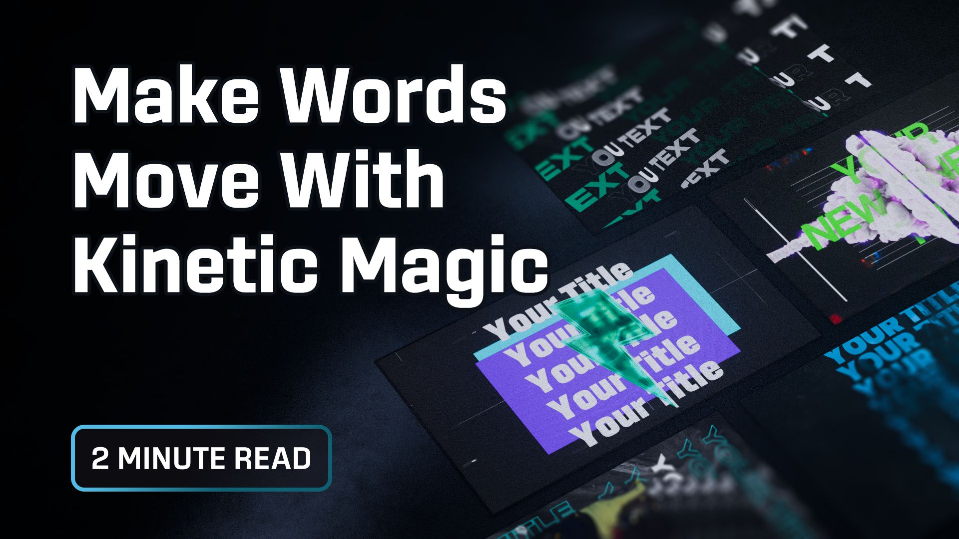 Make Your Content Move with Kinetic Typography and Dynamic Text Effects