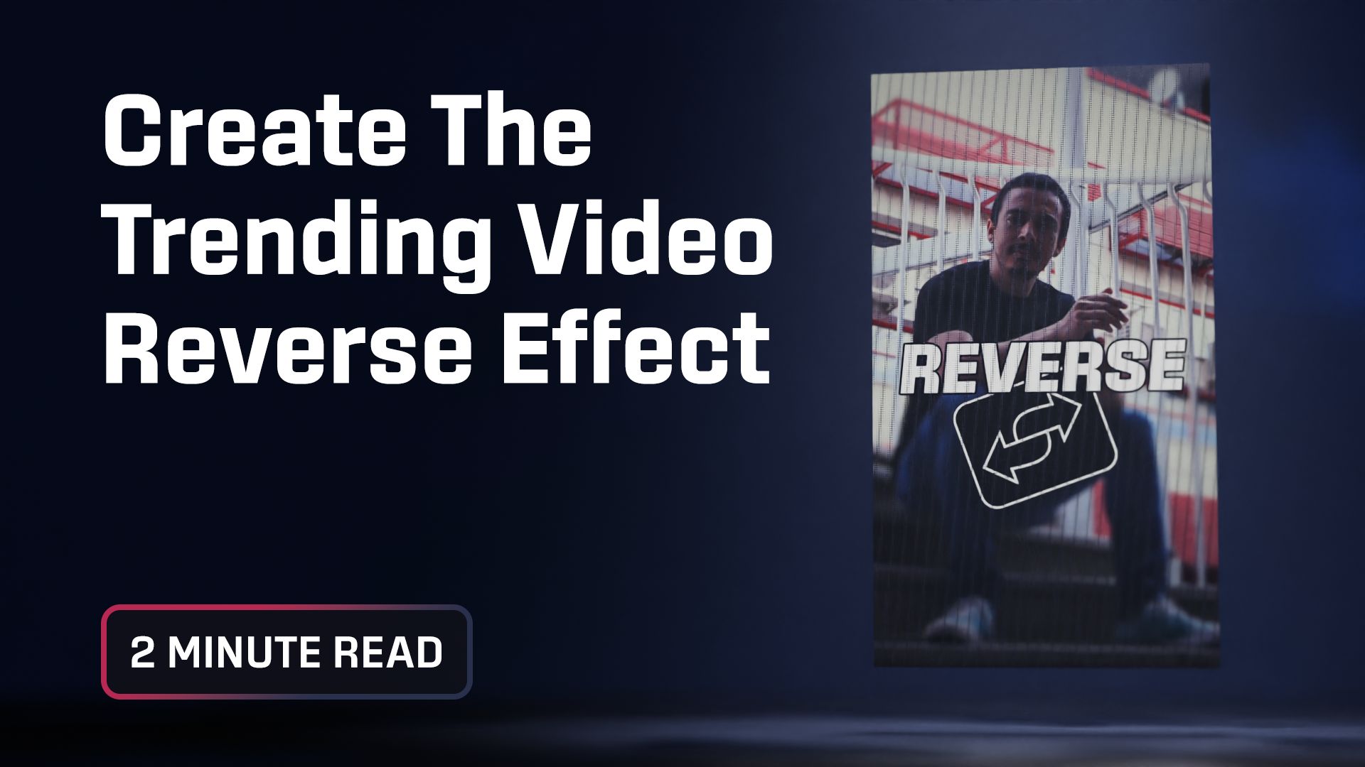 How To Do the Trending Video Reverse Effect