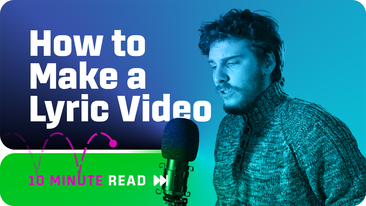How to make a lyric video that makes you proud - Videobolt Blog