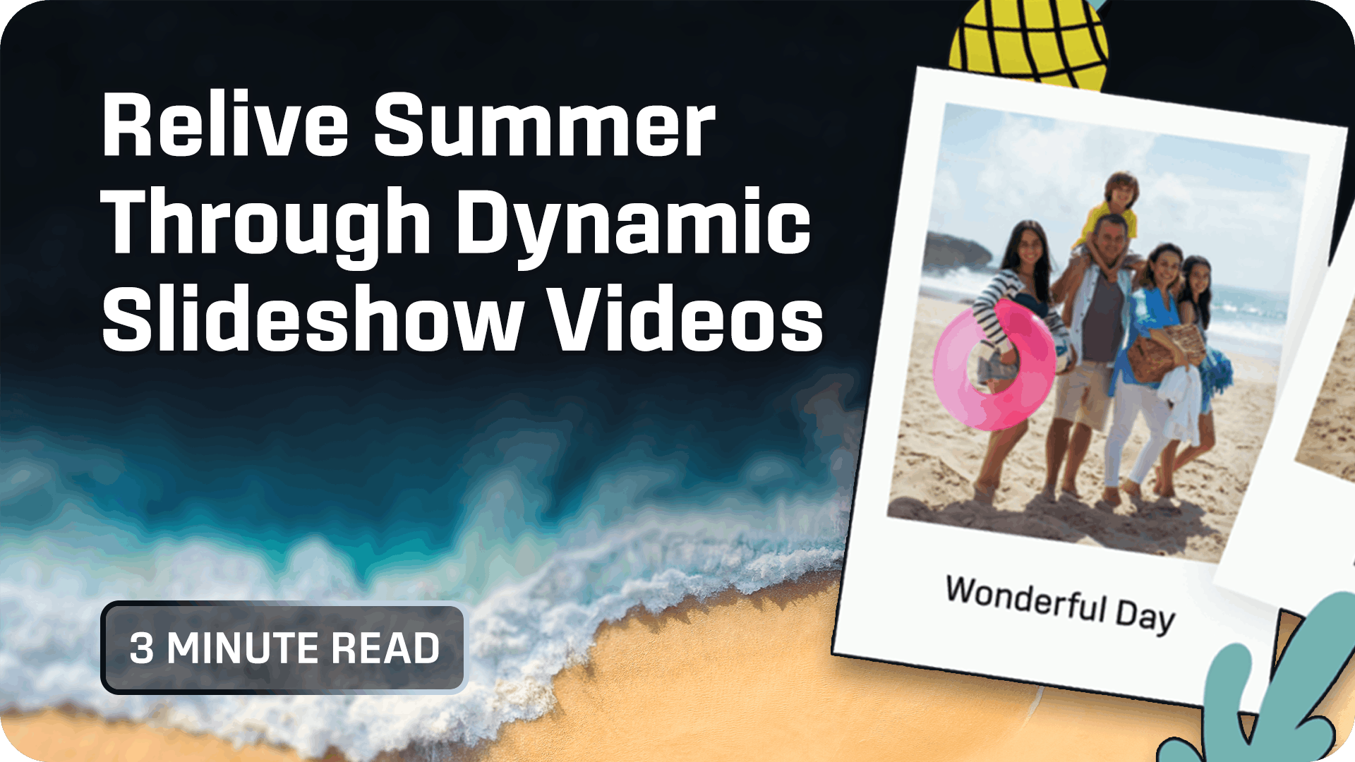 Dynamic Summer Video Templates for Capturing Vacation Memories