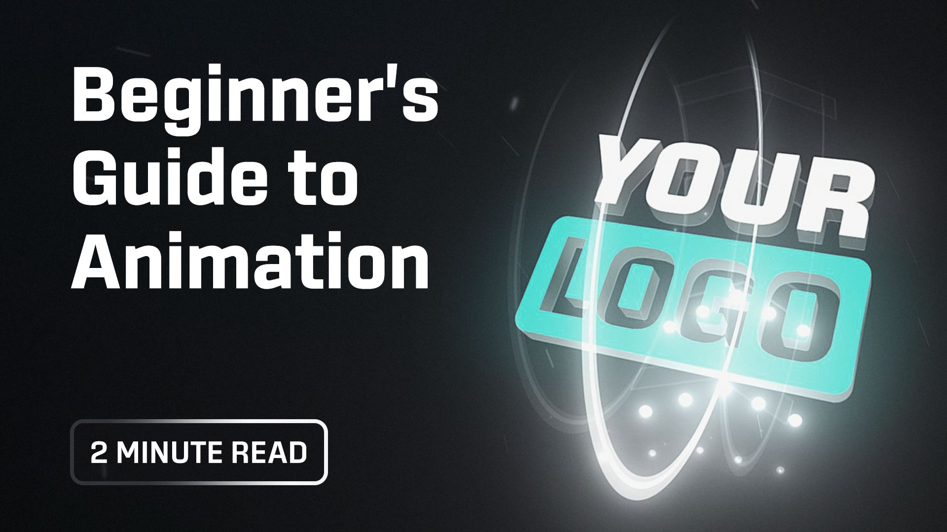 How To Animate — Beginner’s Guide