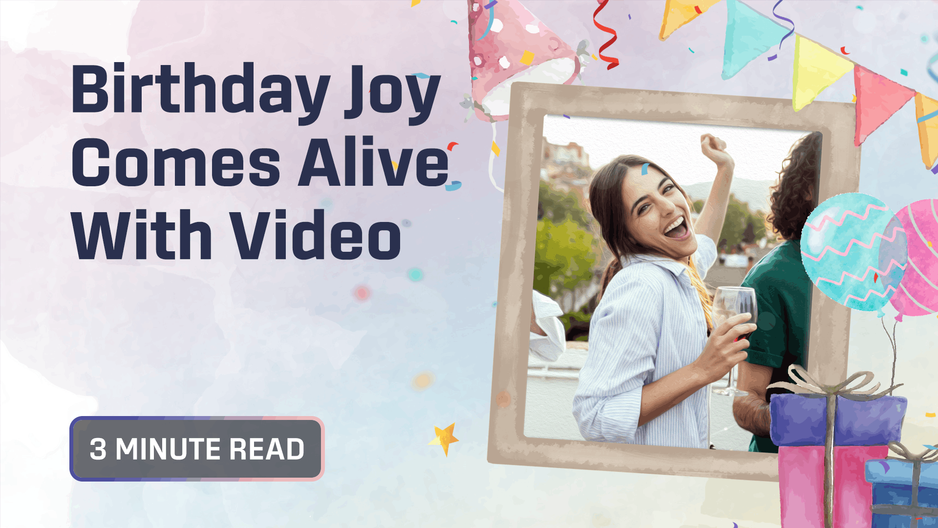Capture Special Moments With a Beautiful Happy Birthday Video