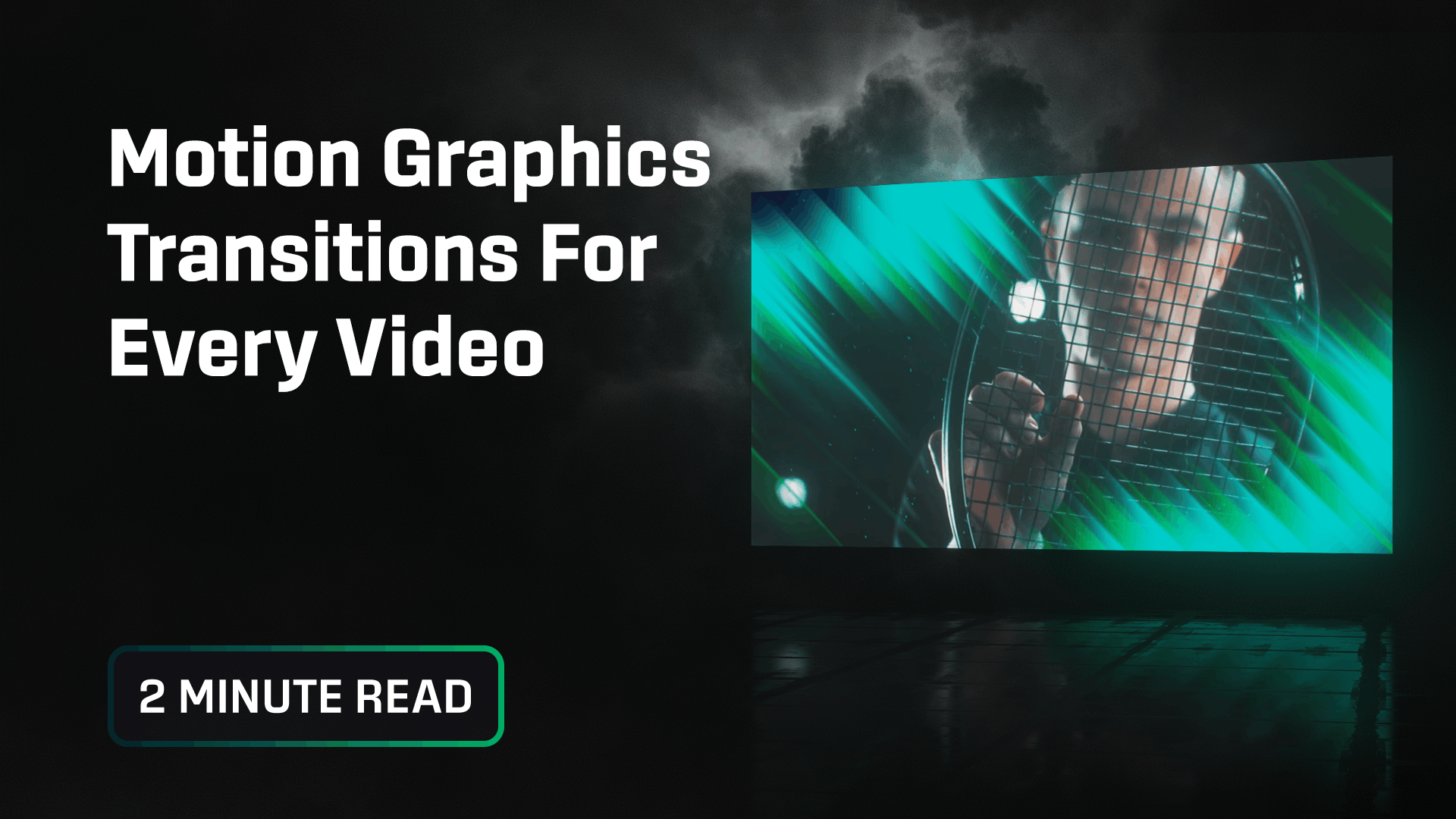 Video Transitions Guide Your Audience From Scene To Scene