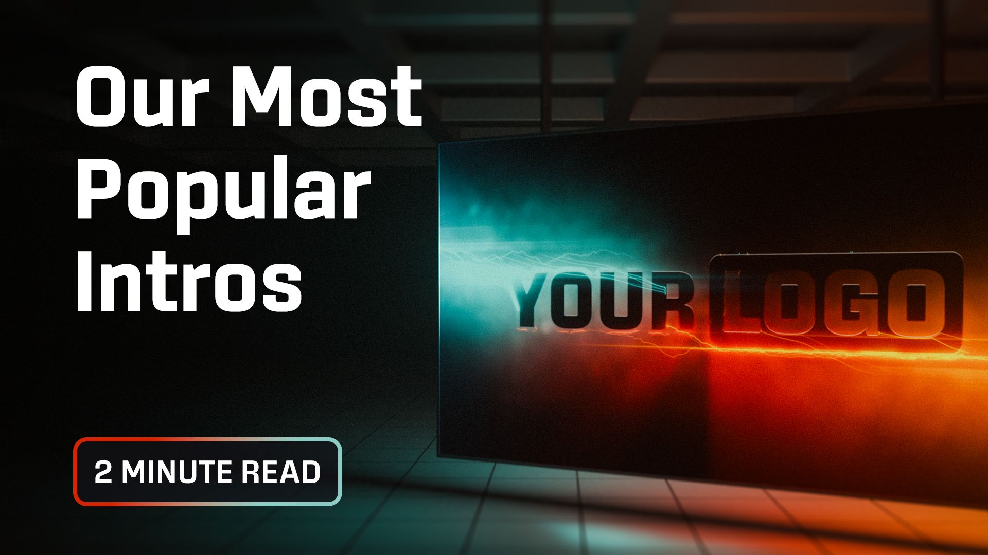 Our Most Popular Intros Loved by Thousands - Videobolt Blog